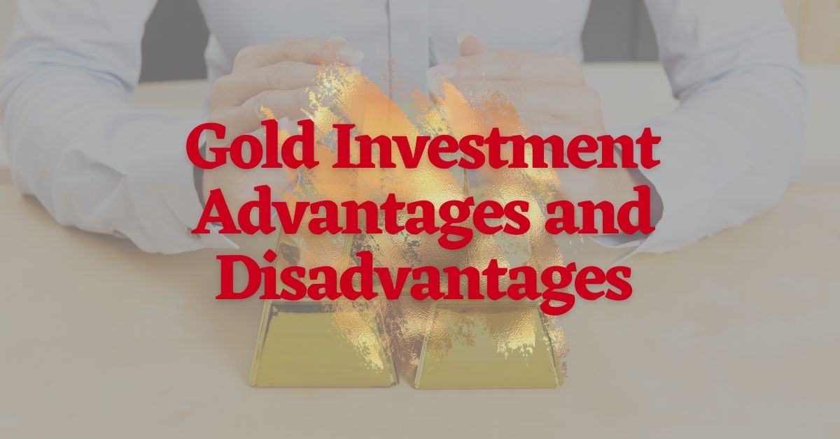 Gold Investment Advantages And Disadvantages Bonds Online Gold Investment Advantages And Disadvantages Bonds Online
