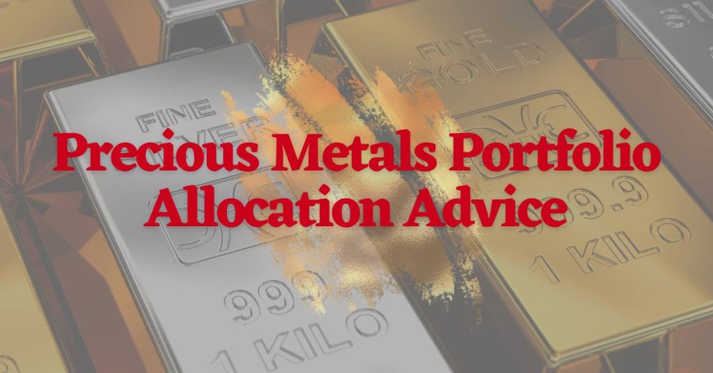 Precious Metals Portfolio Allocation Advice For 2023 - Bonds Online